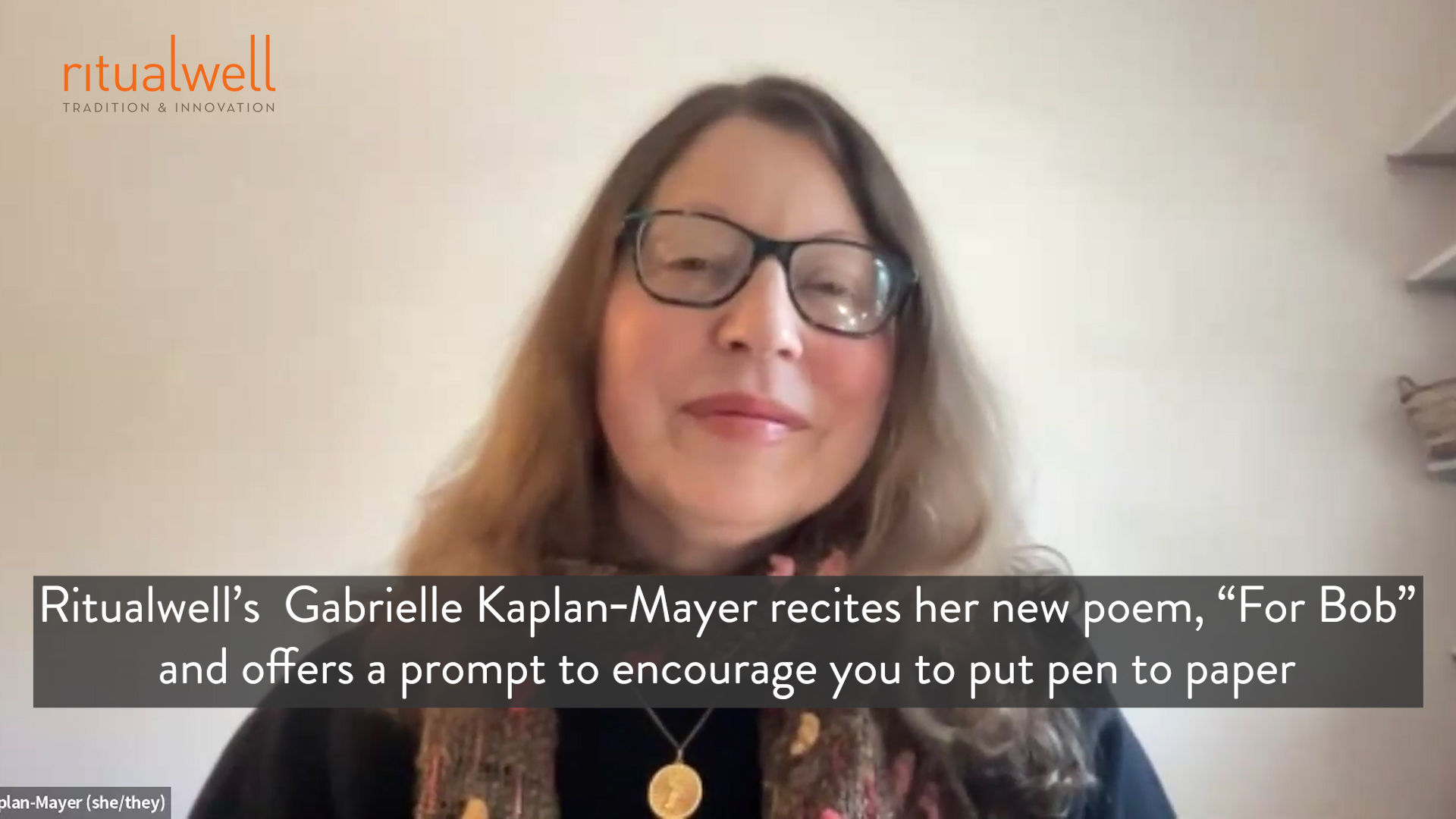 Gabrielle Kaplan-Mayer recites her poem, “For Bob” and offers a writing ...